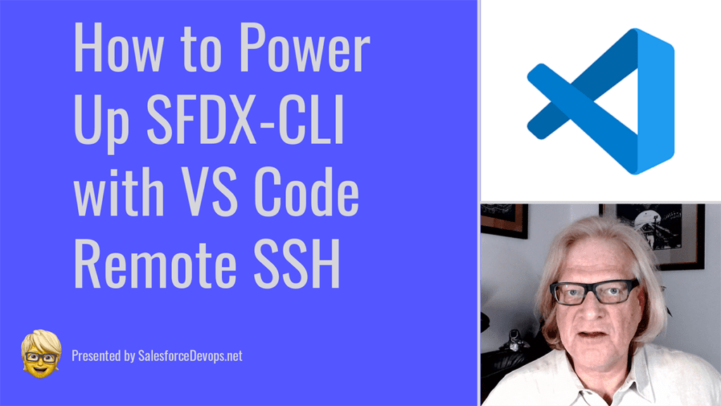 How To Power Up Sfdx Cli With Vs Code Remote Ssh And Speed Up 1899