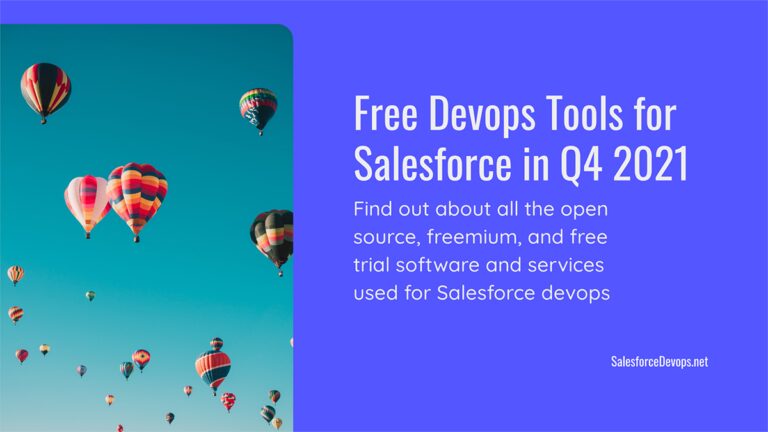 Free Devops Tools for Salesforce in Q4 2021 - SalesforceDevops.net