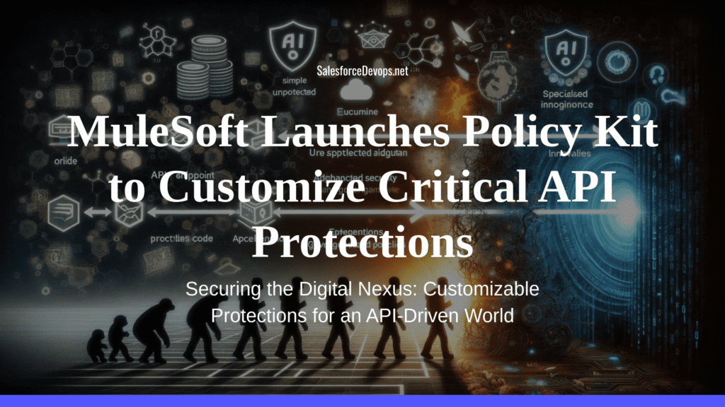 MuleSoft Launches Policy Kit to Customize Critical API Protections ...